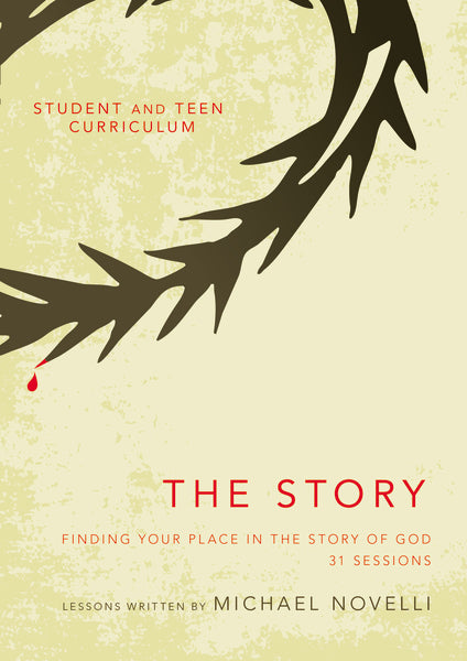 The Story Student and Teen Curriculum by Michael Novelli – FaithGateway