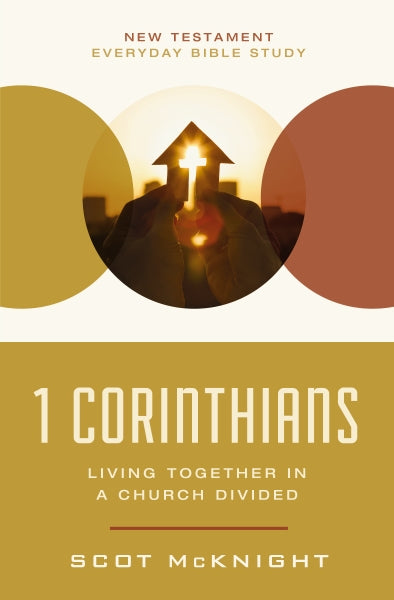 1 Corinthians: Living Together in a Church Divided – FaithGateway