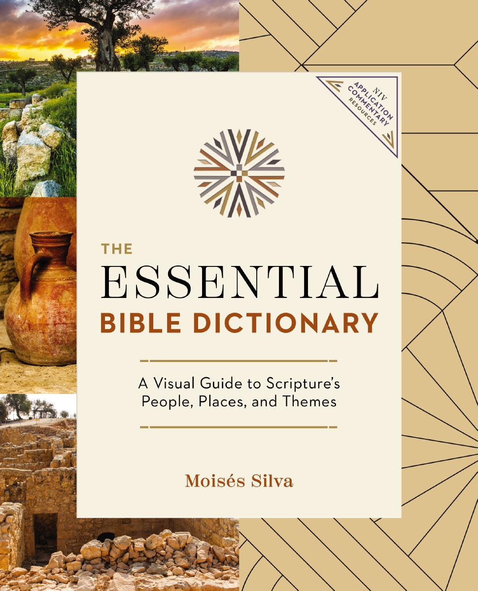 The Essential Bible Dictionary: Key Insights for Reading God's Word ...