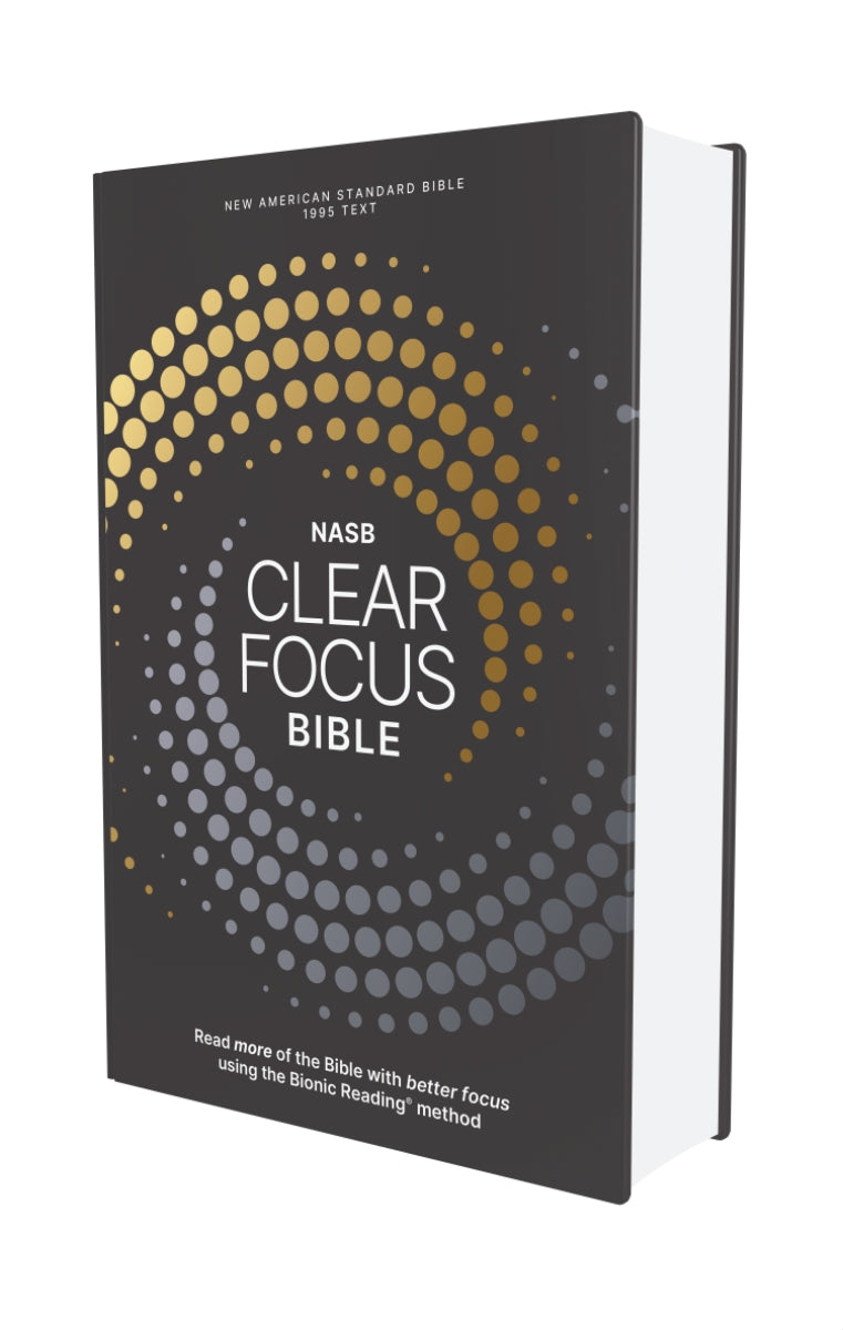 NASB, Clear Focus Bible: Read more of the Bible with better focus ...