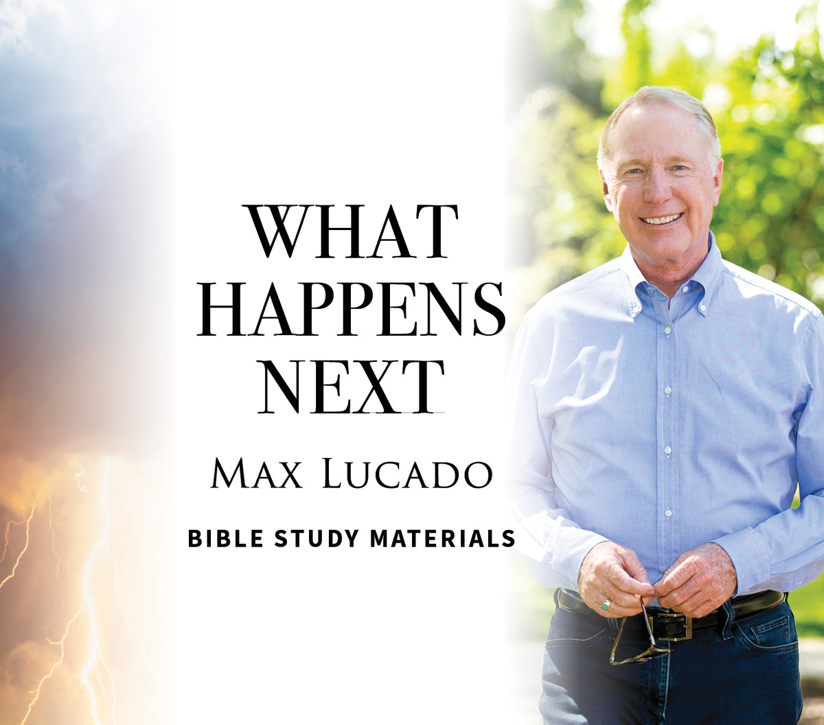 What Happens Next Bible Study Materials by Max Lucado – FaithGateway