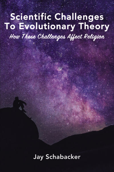 Scientific Challenges to Evolutionary Theory: How these Challenges Aff ...
