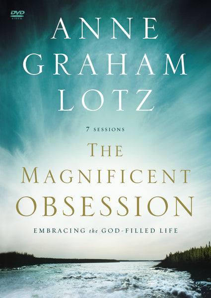 The Magnificent Obsession Video Bible Study by Anne Graham Lotz ...