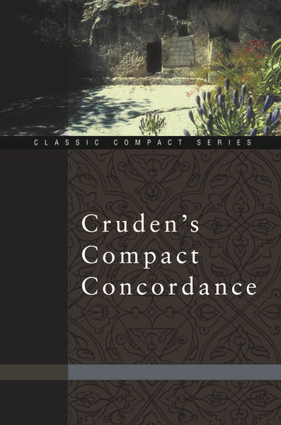 Cruden's Compact Concordance – FaithGateway