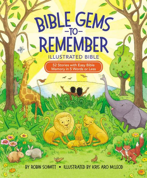 Bible Gems to Remember Illustrated Bible: 52 Stories with Easy Bible M ...