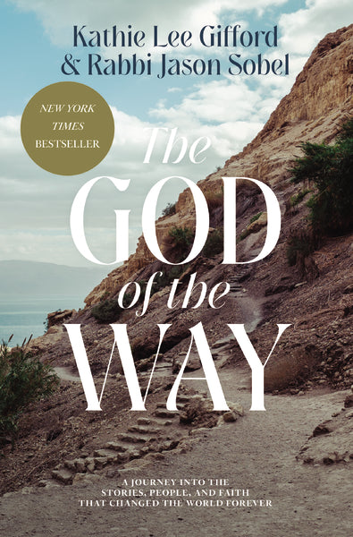 The God of the Way: A Journey into the Stories, People, and Faith That ...