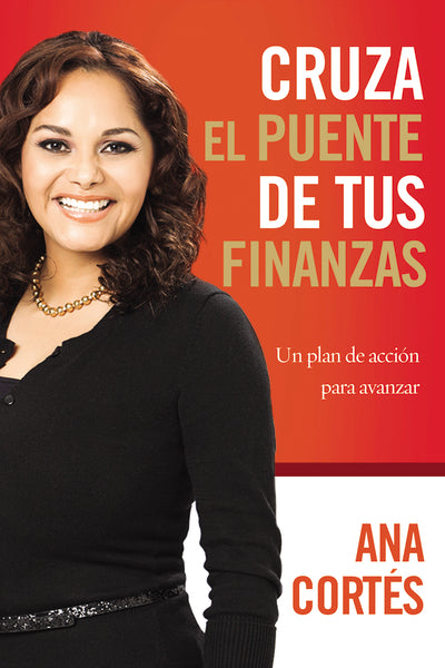 Cruza el puente de tus finanzas: Un plan de acción para avanzar ...